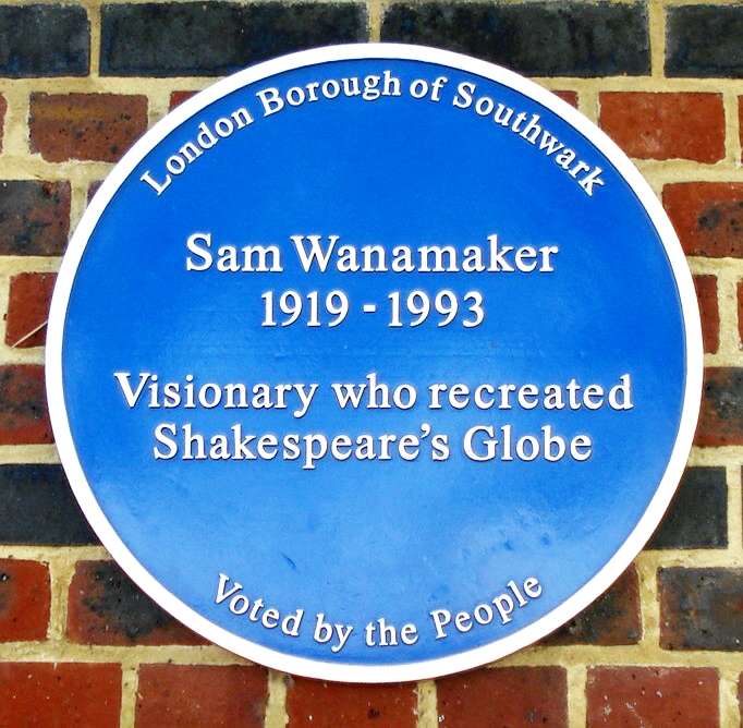 Sam Wanamaker - Shakespeare's Globe | Plaques of London